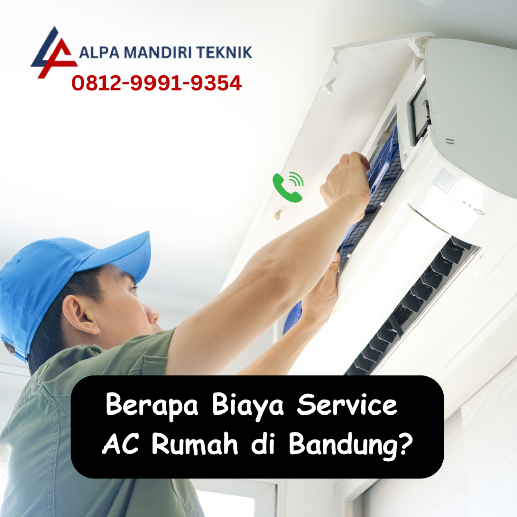 => Berapa Biaya Service AC Rumah di Bandung? - √ No.1 Jasa Service ...